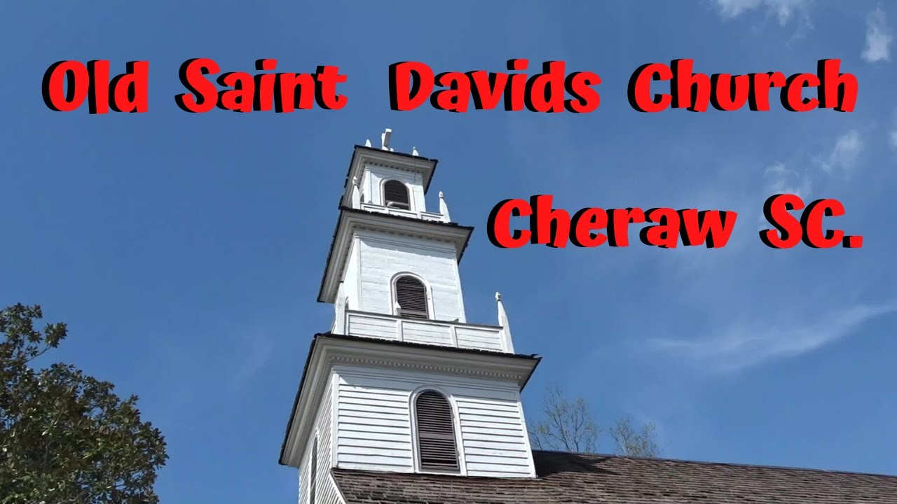 Old Saint Davids Church Cheraw South Carolina - YouTube