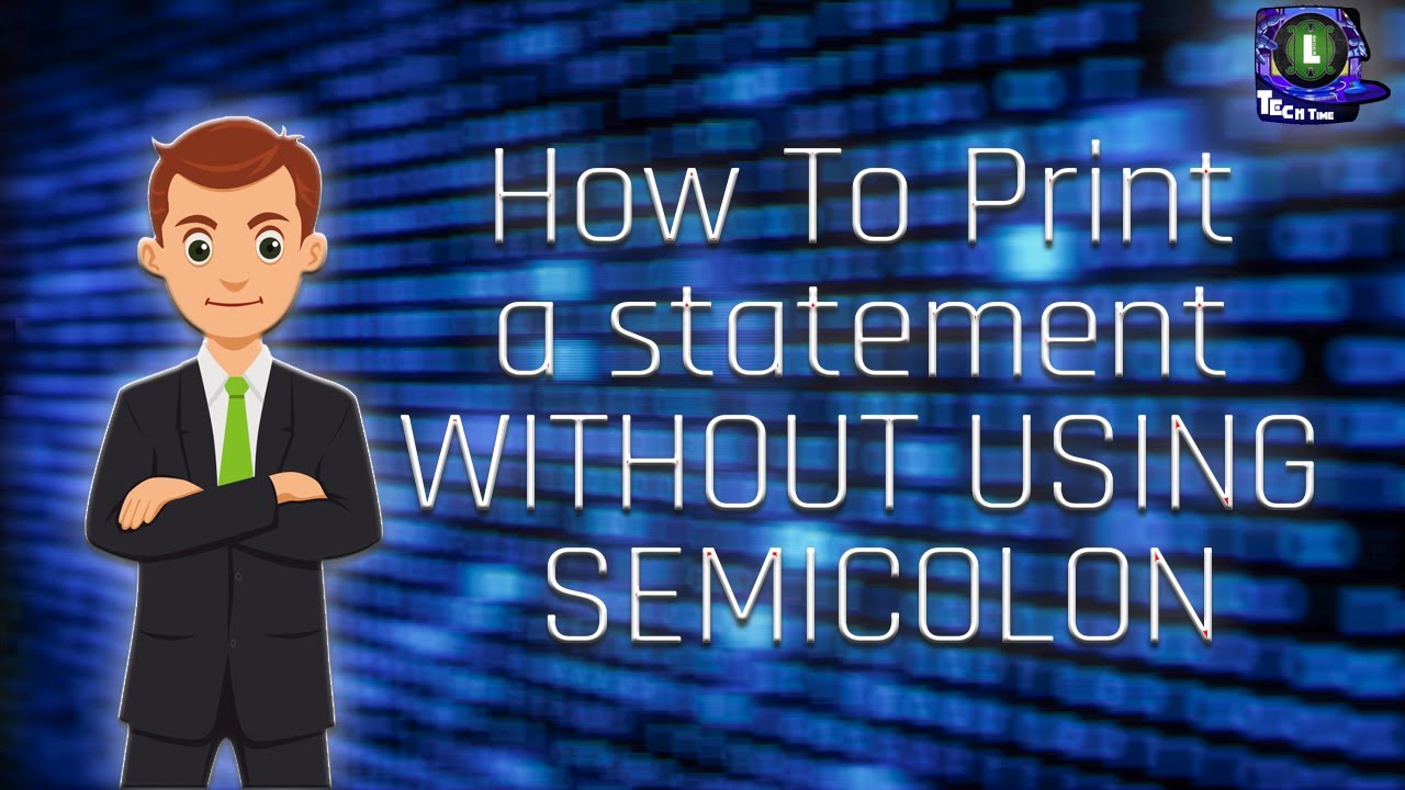 How To Print A Statement Without Using SemiColon In C YouTube How To Print A Statement Without Using SemiColon In C YouTube