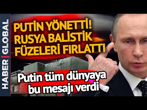 Putin Yönetti, Rusya Balistik Füzelerini Fırlattı! Tüm Dünyaya Meydan Okudular