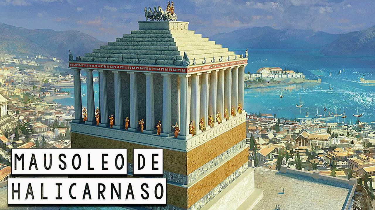 Mausoleo de Halicarnaso: Las Siete maravillas del Mundo Antiguo - Mira ...