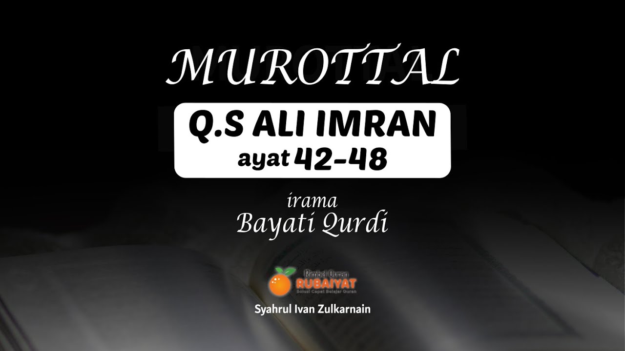Murottal Quran Surat Ali Imran 42-48 Irama Bayati Qurdi l Syahrul Ivan ...