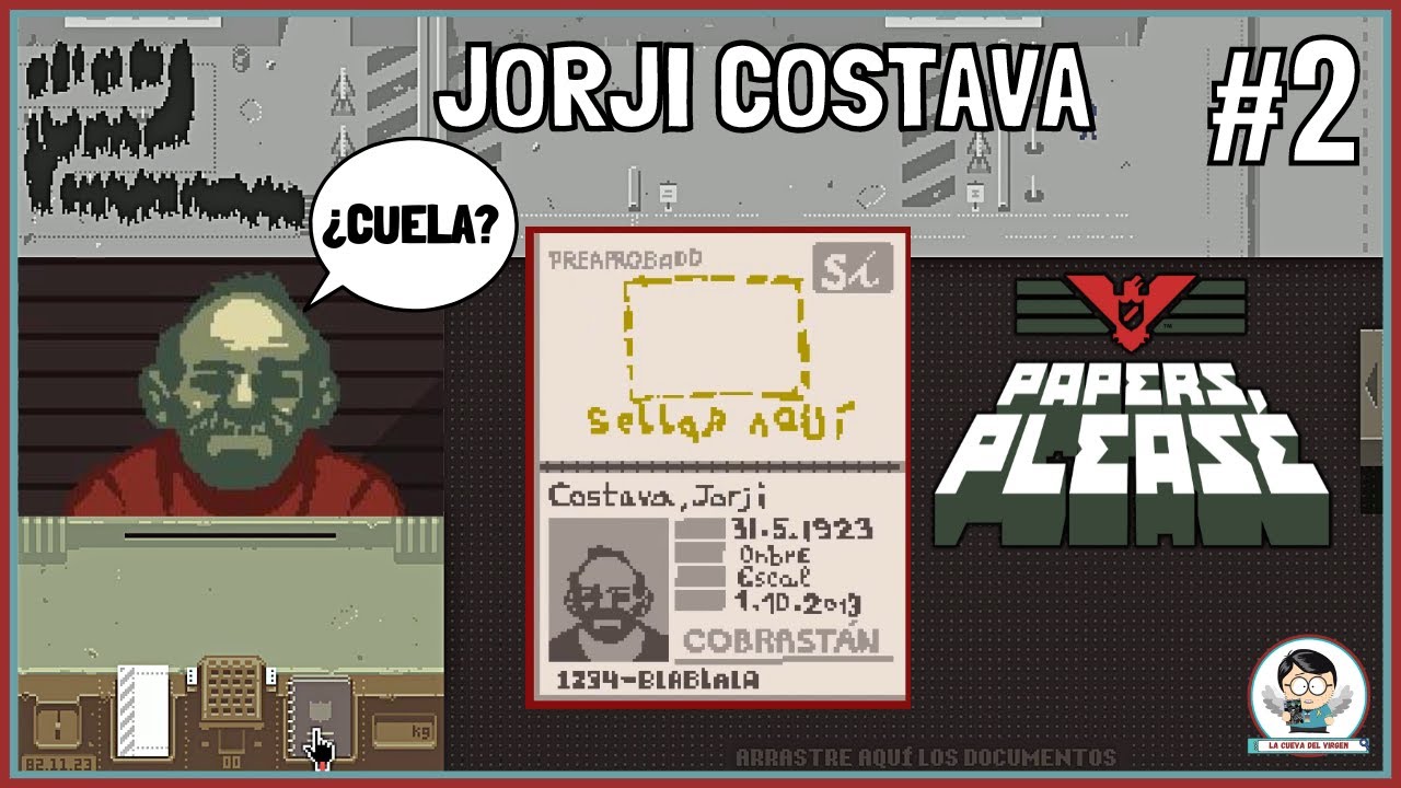Papers Please #2 | Jorji Costava, el falsificador de Cobrastán🤔 - YouTube
