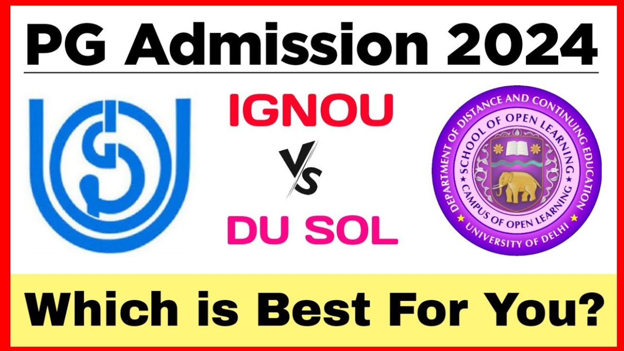 PG Admission 2024 DU SOL Vs IGNOU PG Admission 2024 Which Is Best pg-admission-2024-du-sol-vs-ignou-pg-admission-2024-which-is-best