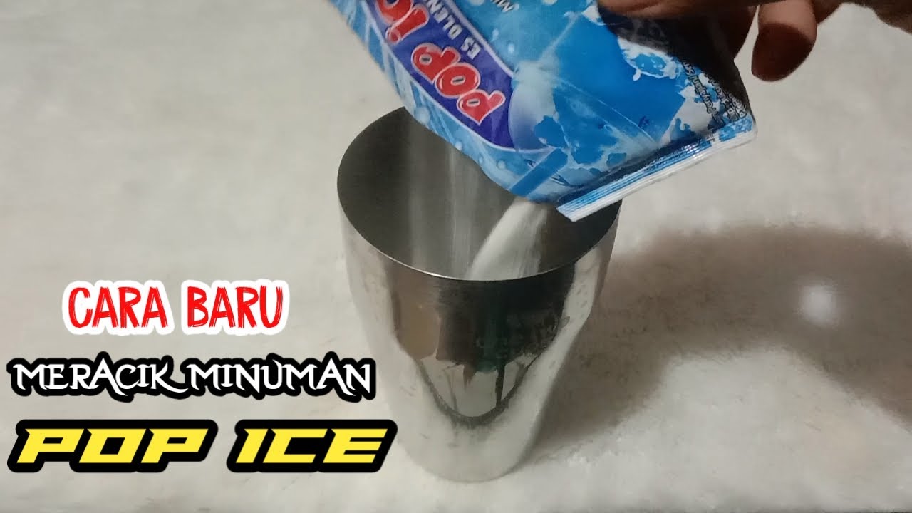 CARA BARU MEMBUAT MINUMAN POP ICE | IDE USAHA MINUMAN KEKINIAN MODAL ...