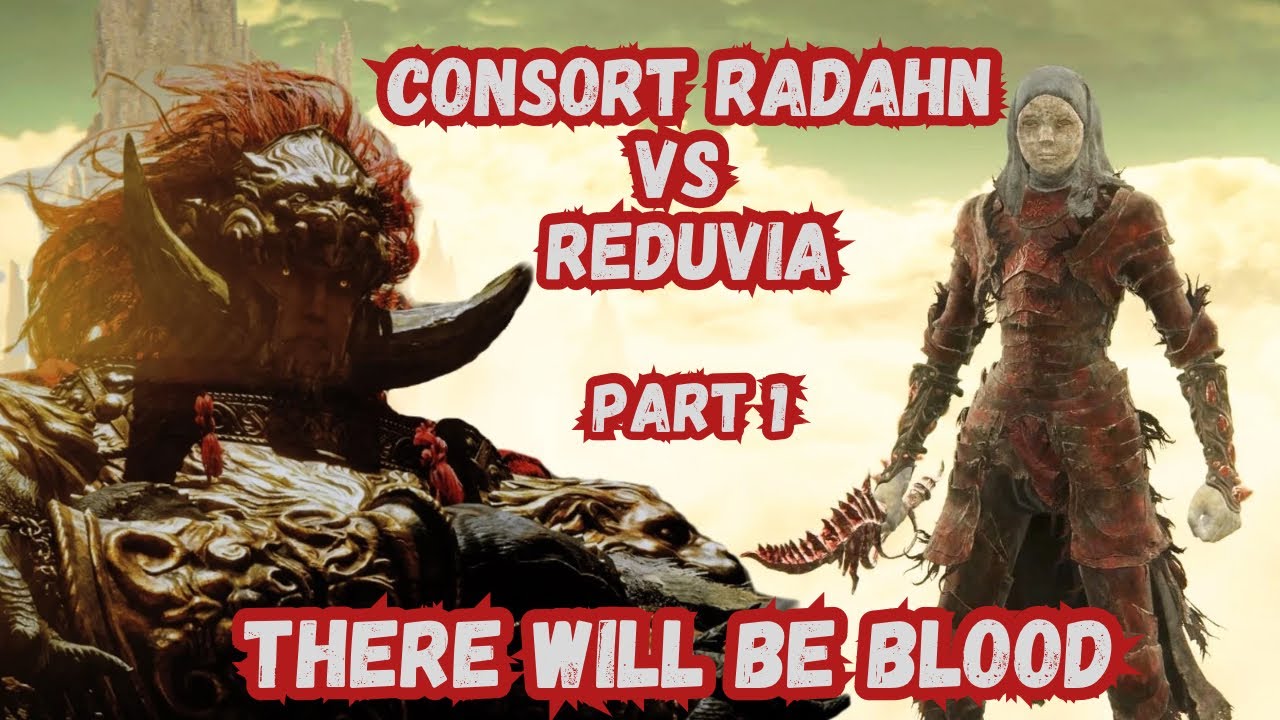 Consort Radahn vs Reduvia Part 1 - There Will Be Blood - Elden Ring ...