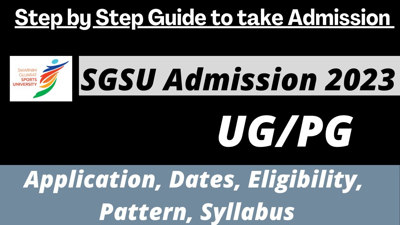 SGSU Admission 2023: Application (Soon), Dates, Eligibility, Pattern ...