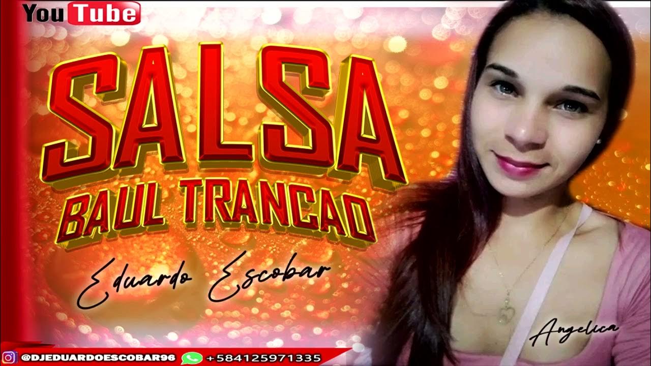 Salsa Baul Mix Trancao Dj Eduardo Escobar - YouTube