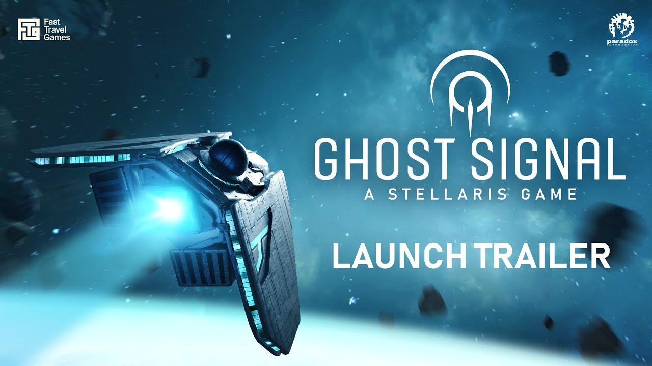 Ghost Signal - A Stellaris Game | Launch Trailer - YouTube