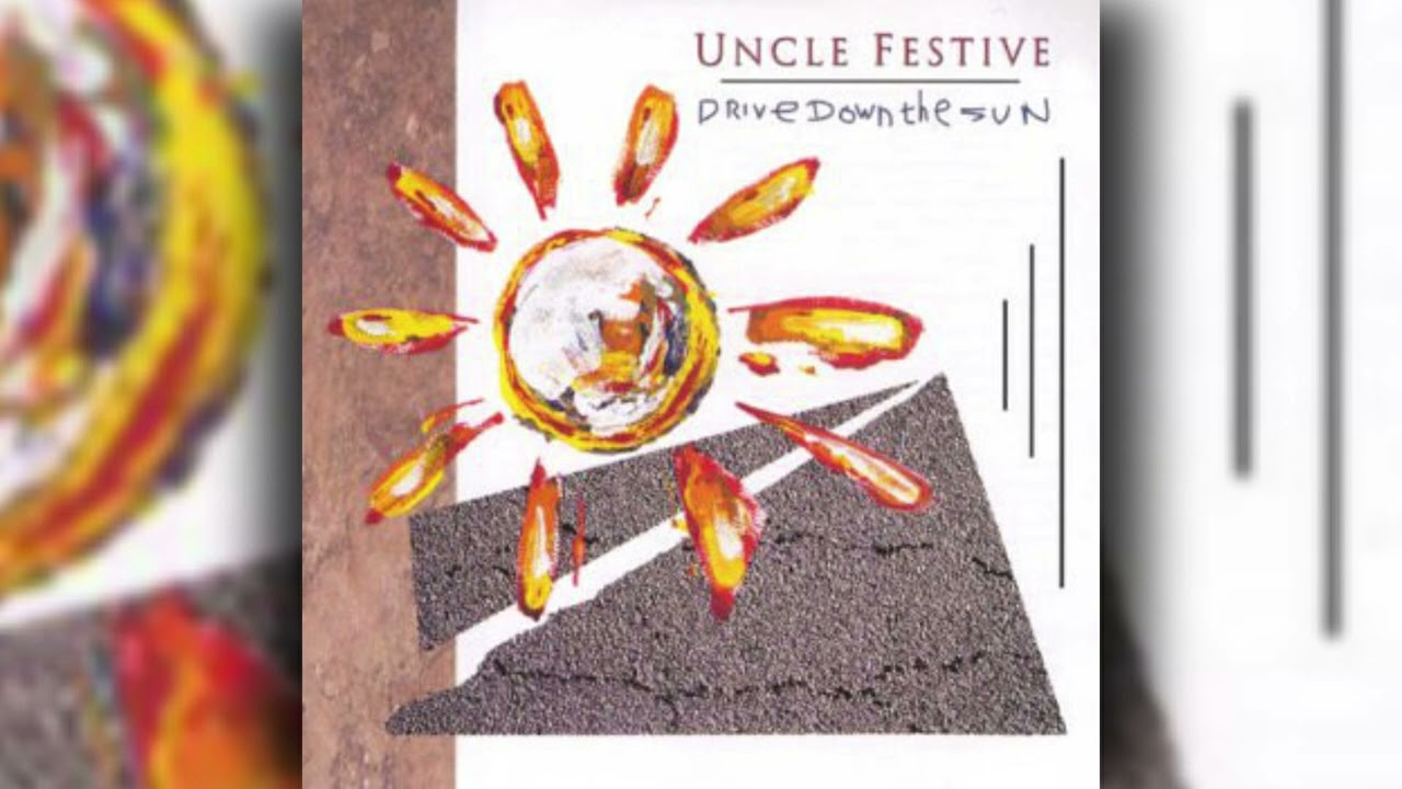 [1992] Uncle Festive / Drive Down The Sun (Full Album) - YouTube