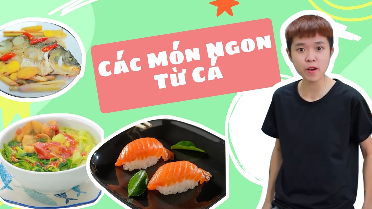 Cùng Tôm Thử Những Món Cá Thơm Ngon Hấp Dẫn | Tôm Review - Tập Full #115 - YouTube