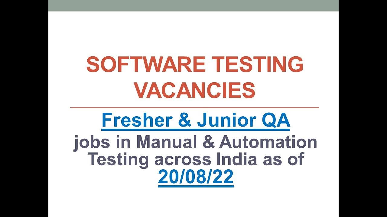 Fresher and Junior QA Vacancies | Aug 2022 | Manual Testing ...