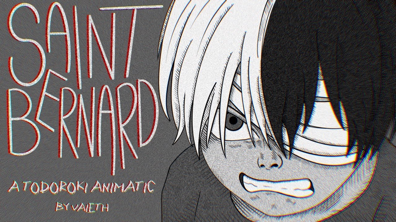 Todoroki - Saint Bernard I MHA/BNHA Animatic - YouTube