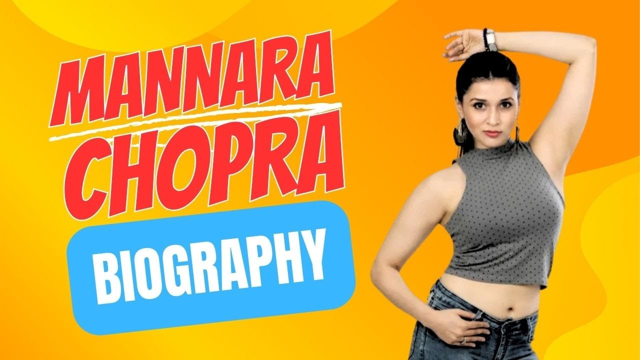 Mannara Chopra Biography:मन्नारा चोपड़ा ने डायरेक्टर के Kiss पर तोड़ी ...