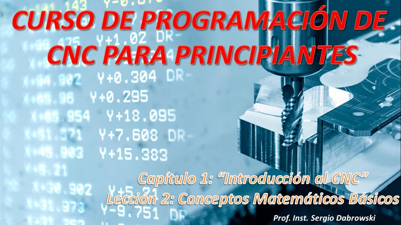 Curso de Programación de CNC para principiantes. Capítulo 1 Lección 2 ...
