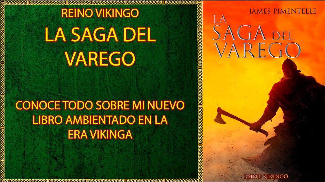 Se Publica Mi Nuevo Libro: “La Saga del Varego” | Detalles de su Trama ...