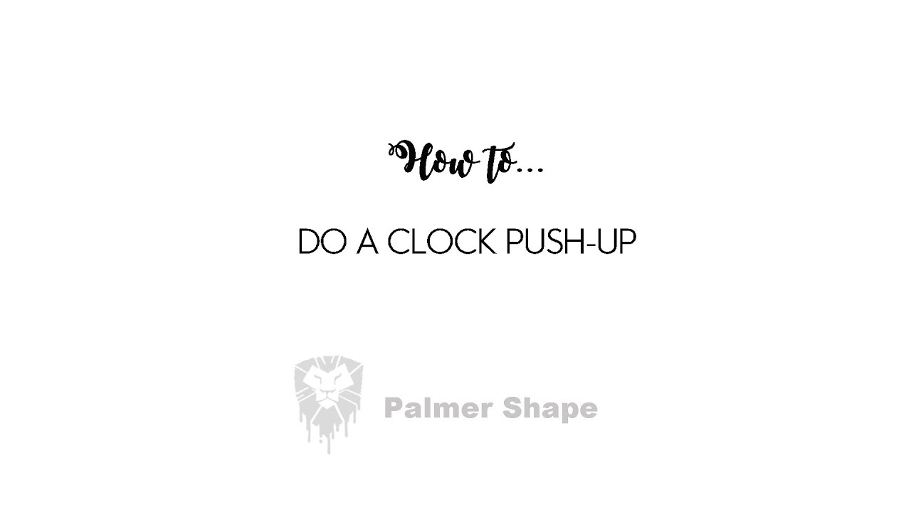 How to do a Clock Push-Up - YouTube