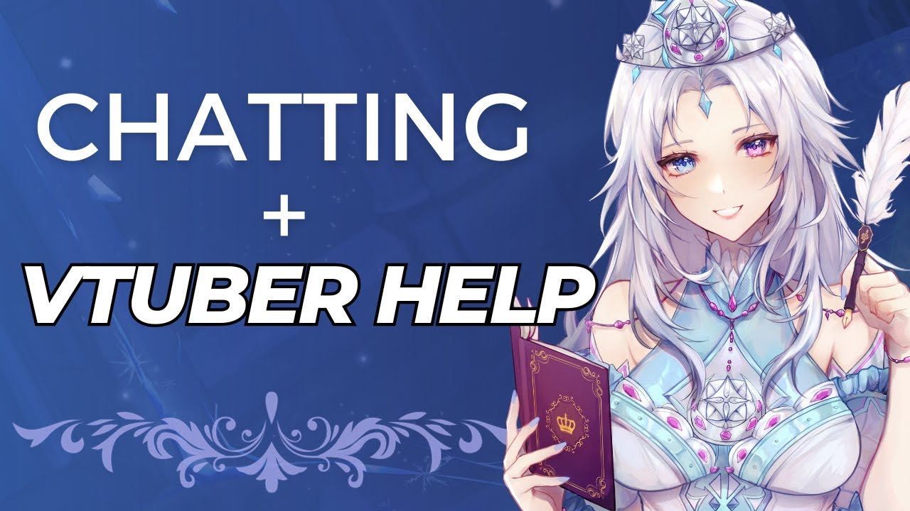 Free talk ~ w/ VTuber help segment - YouTube