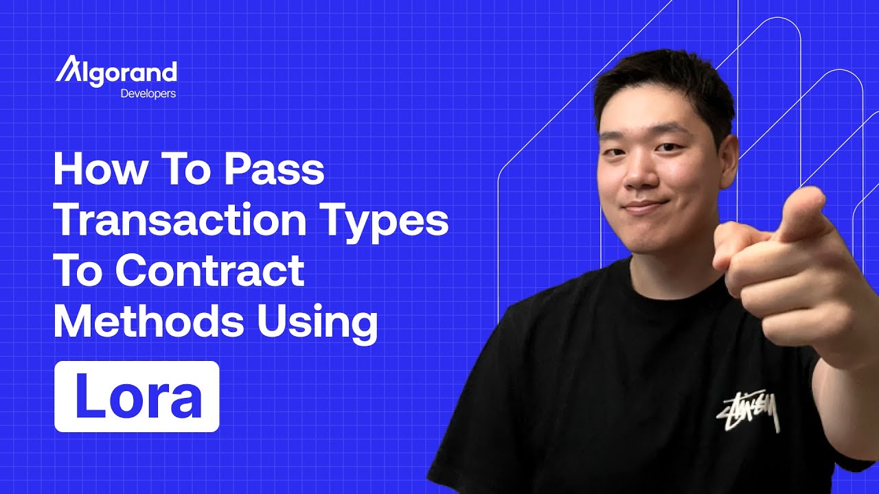 How To Pass Transaction Types To Contract Methods Using Lora - YouTube