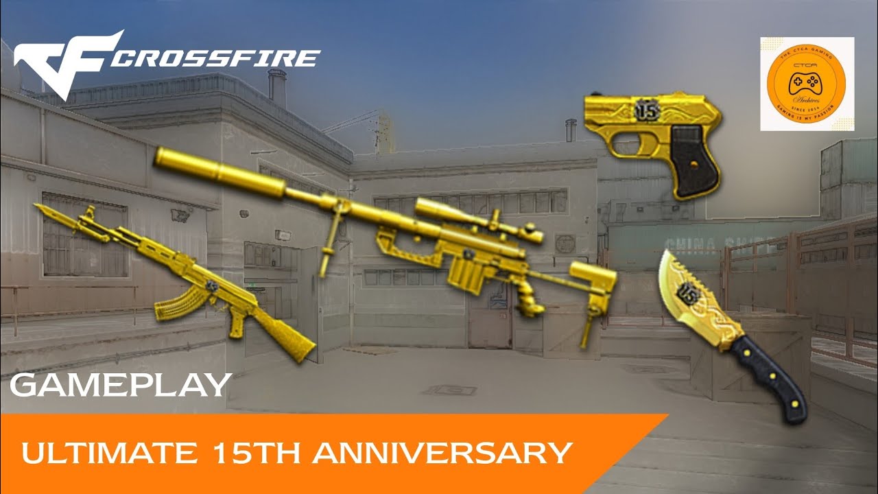 Crossfire PH - Ultimate 15th Anniversary Weapon Set [Gameplay] - YouTube