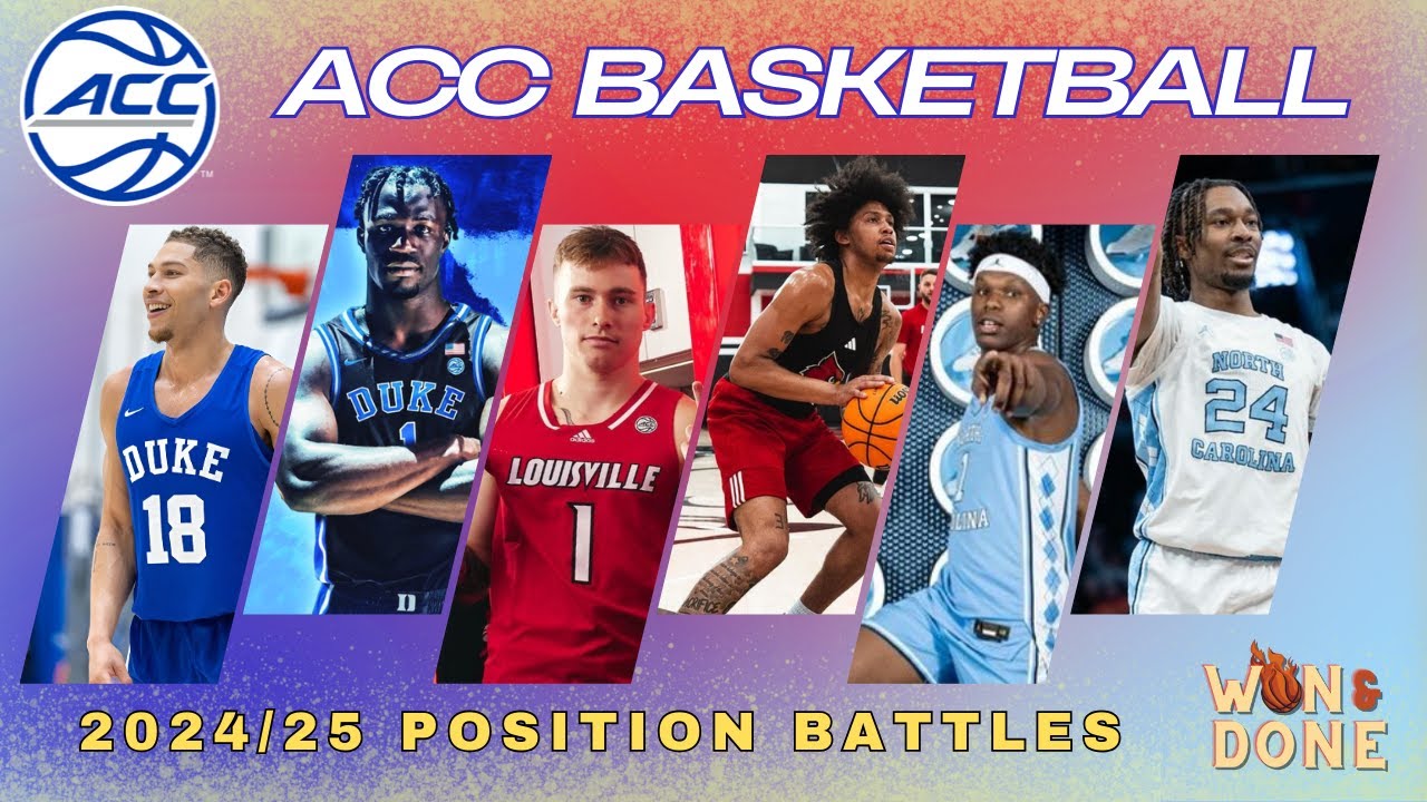 College Basketball | ACC Basketball | ACC Position Battles | ACC ...