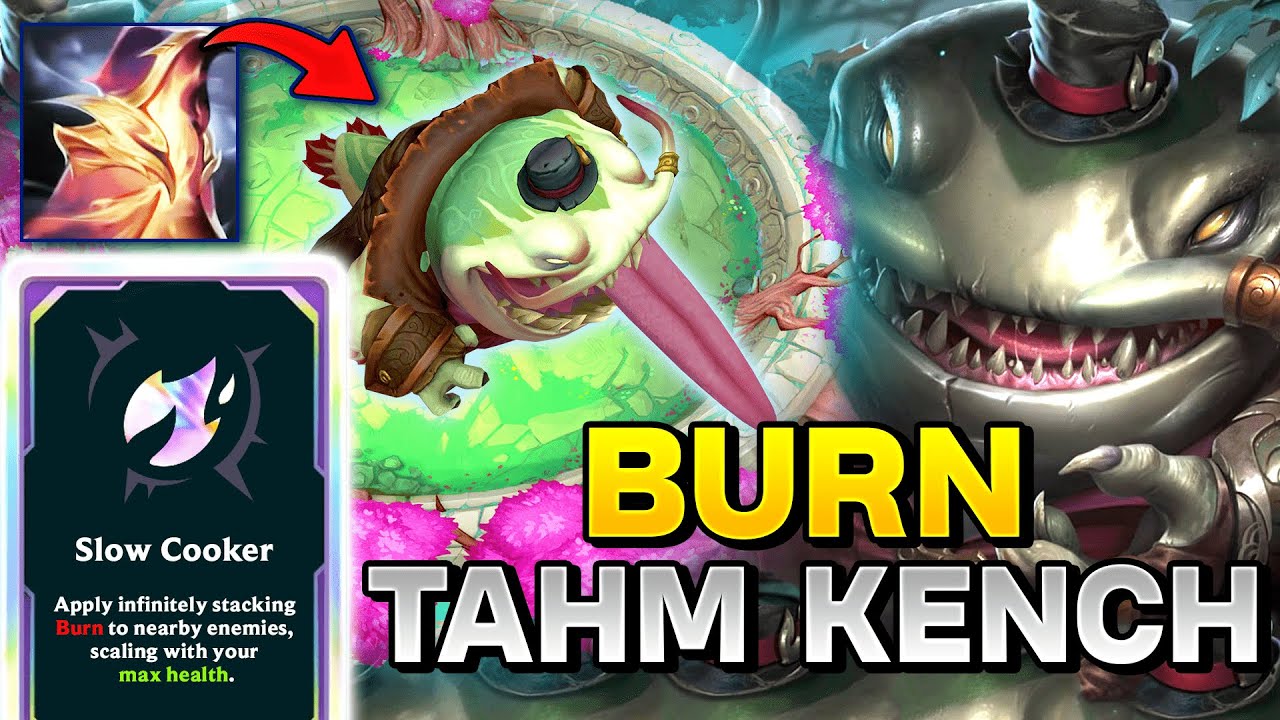 Tahm Kench but I apply INFINITE BURN! | League of Legends Arena - YouTube