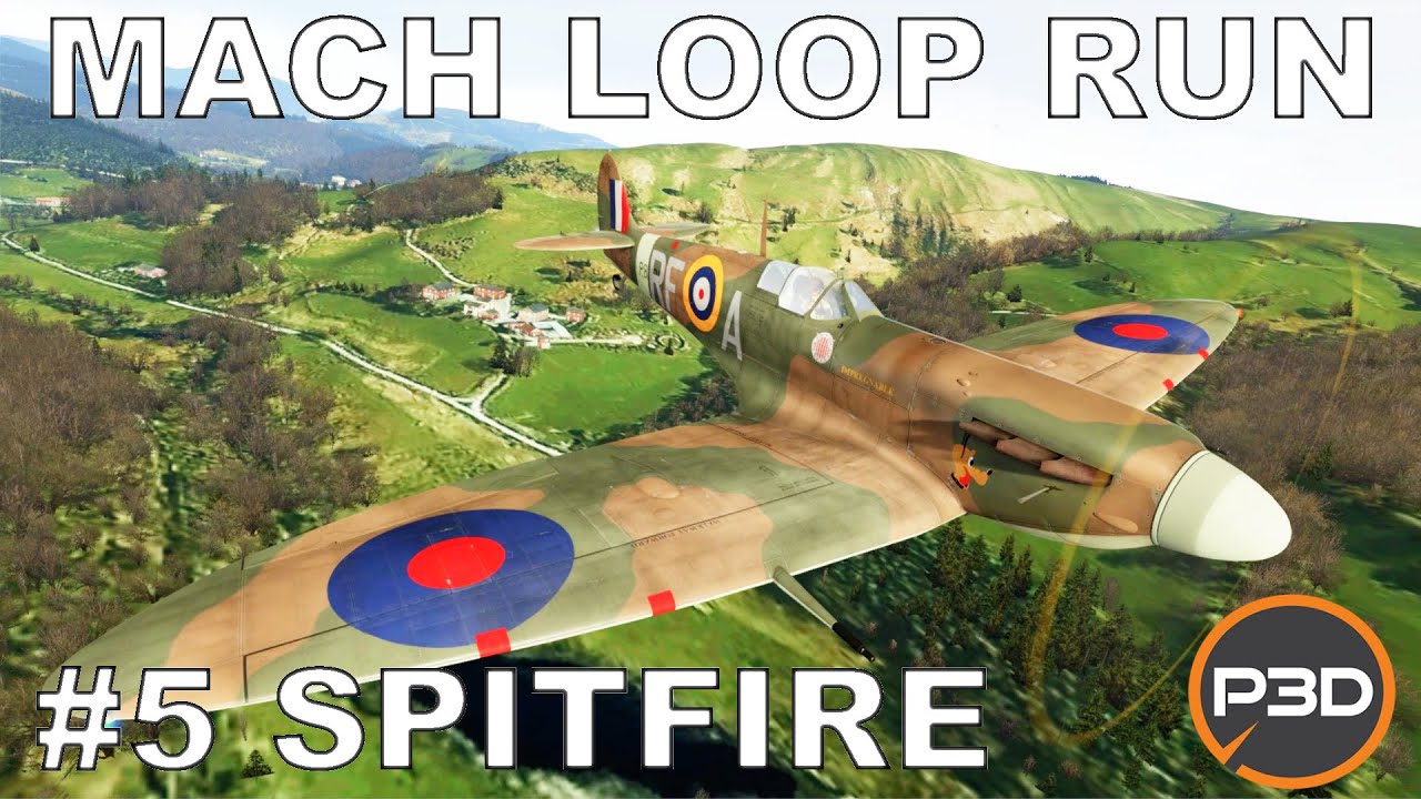 Mach Loop Time Trial | #5 Supermarine Spitfire (A2A) | P3D V5 - YouTube