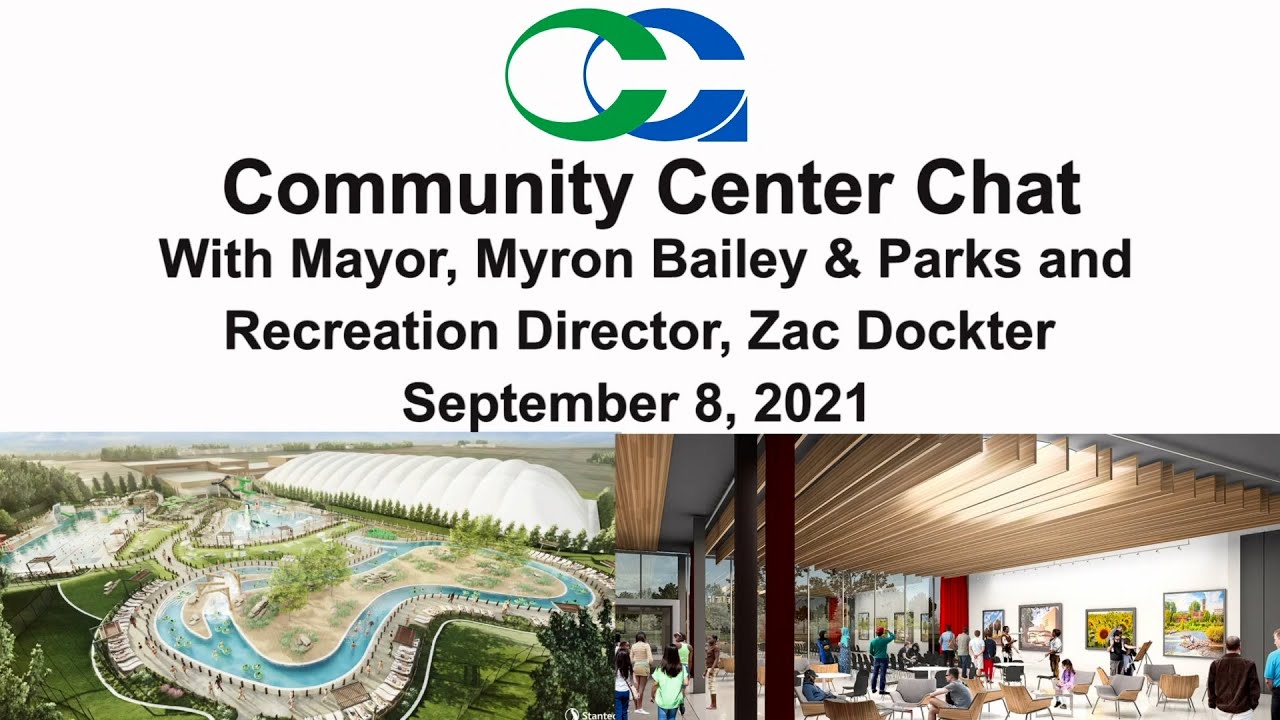 Community Center Chat with Mayor Myron Bailey & Parks Director Zac ...