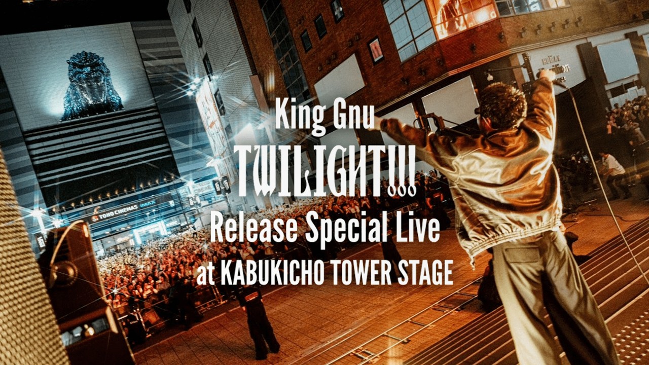 King Gnu "TWILIGHT!!!" リリース記念 ゲリラライブ at KABUKICHO TOWER STAGE - YouTube