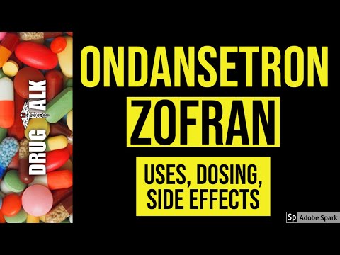 Ondansetron (Zofran) - Uses, Dosing, Side Effects
