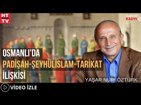 Osmanlı'da Padişah - Şeyhülislam - Tarikat İlişkisi