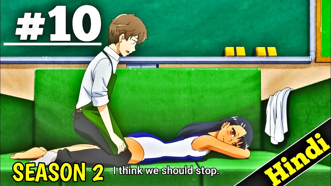 Don't Toy with Me, Miss Nagatoro Season 2 Episode 10 Explained in Hindi || Explainer Simanta ...