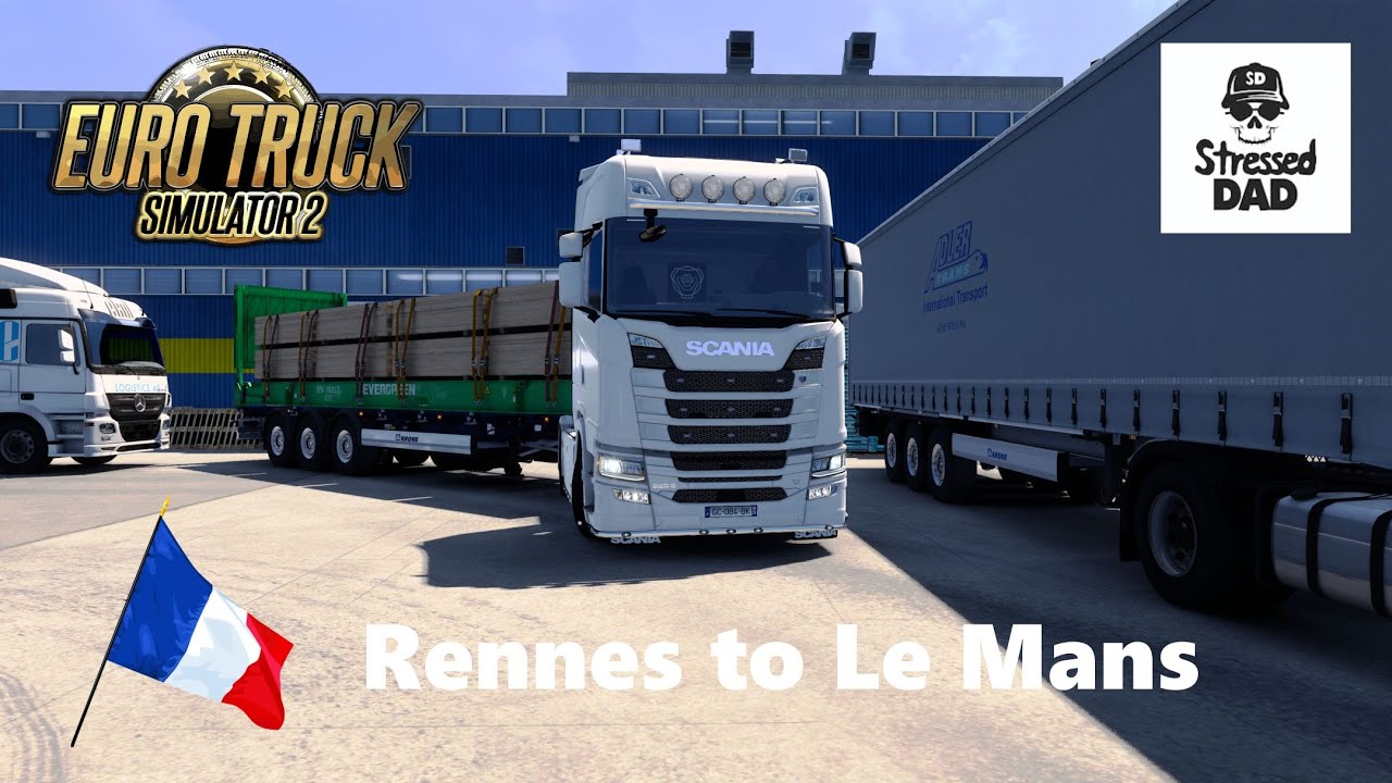 Timber Haul from Rennes to Le Mans FRANCE in Euro Truck Simulator 2 ...