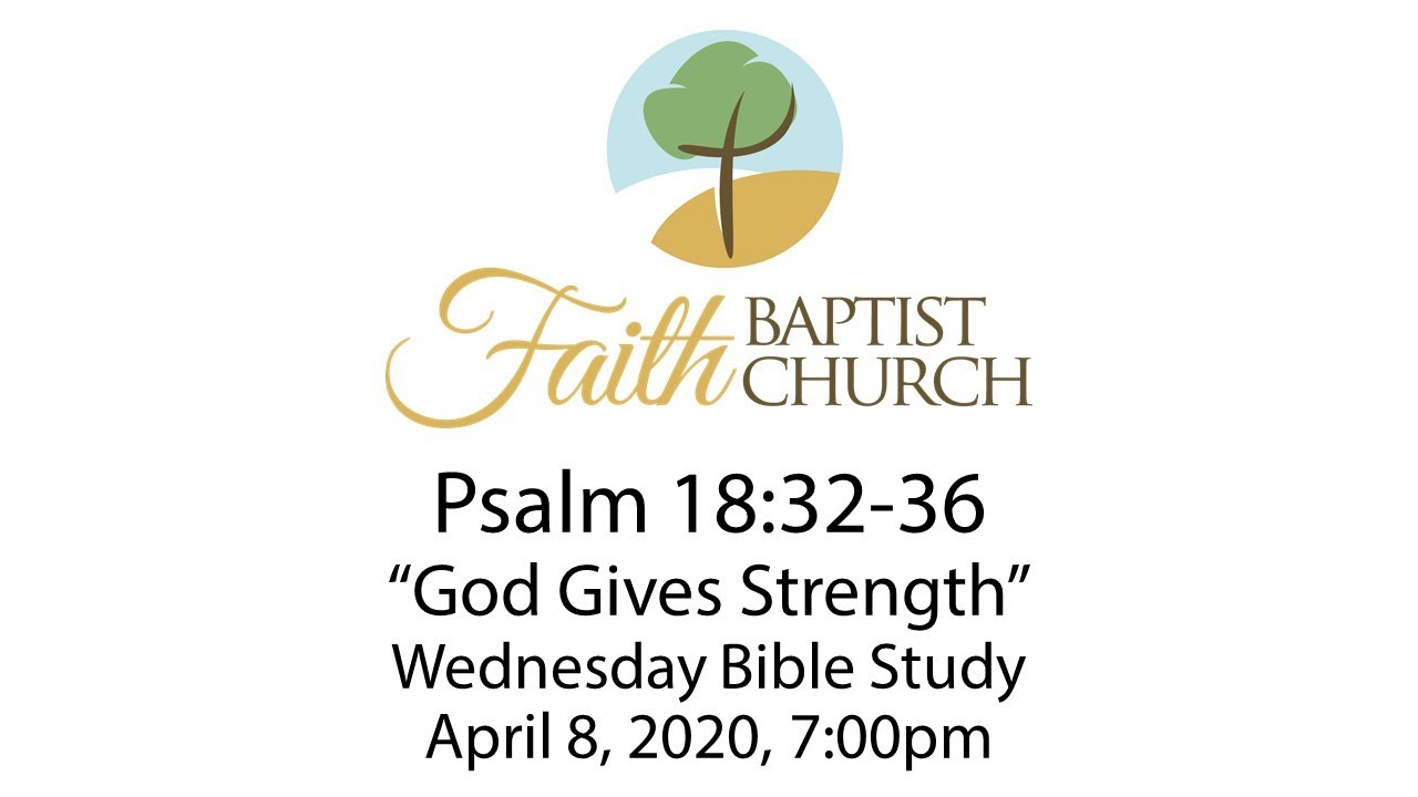 April 8 2020 Psalm 18 32 36 YouTube april-8-2020-psalm-18-32-36-youtube