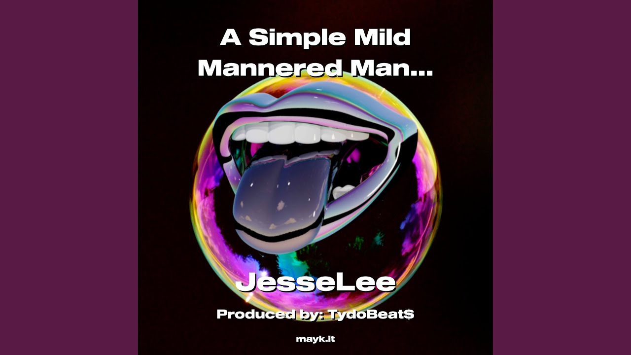 A Simple Mild Mannered Man - YouTube