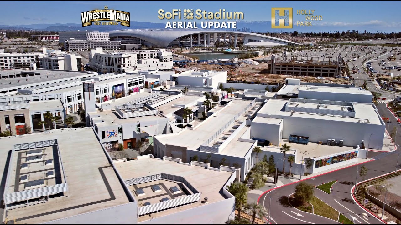SoFi Stadium Hollywood Park Aerial Update before Wrestlemania 39 - YouTube