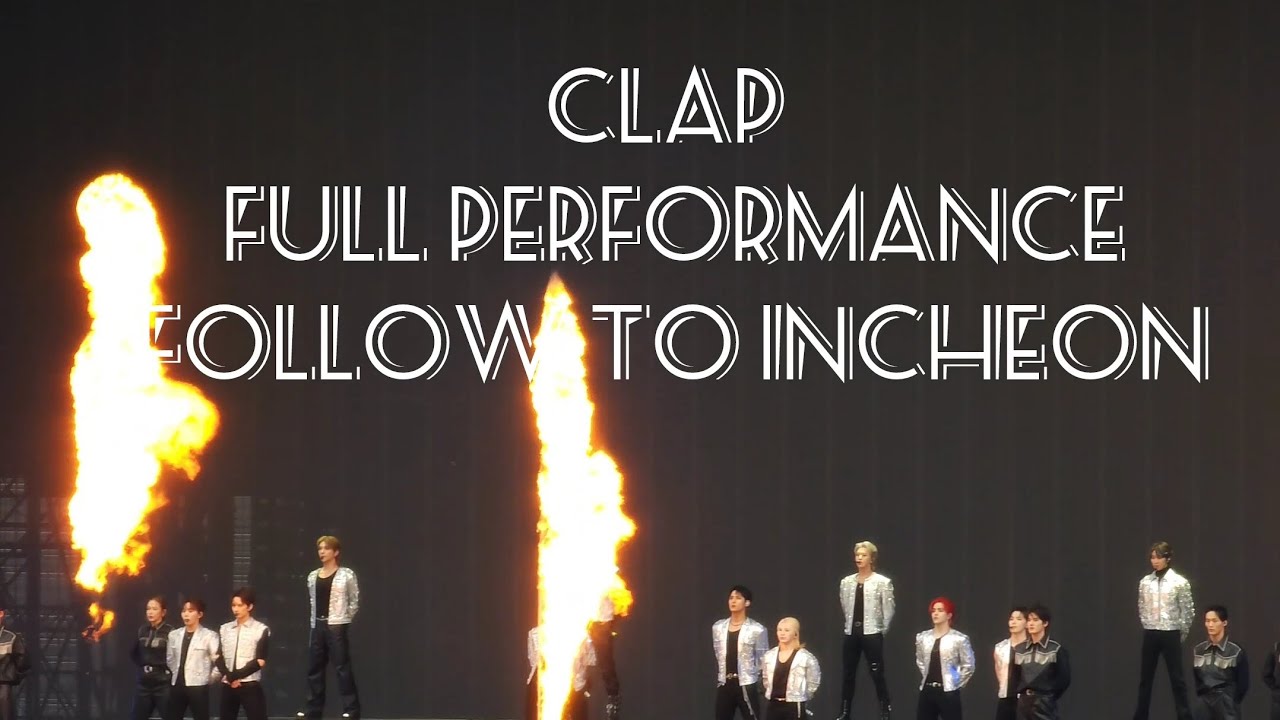 (4K) CLAP BY SEVENTEEN FULL PERFORMANCE | FOLLOW TO INCHEON - YouTube