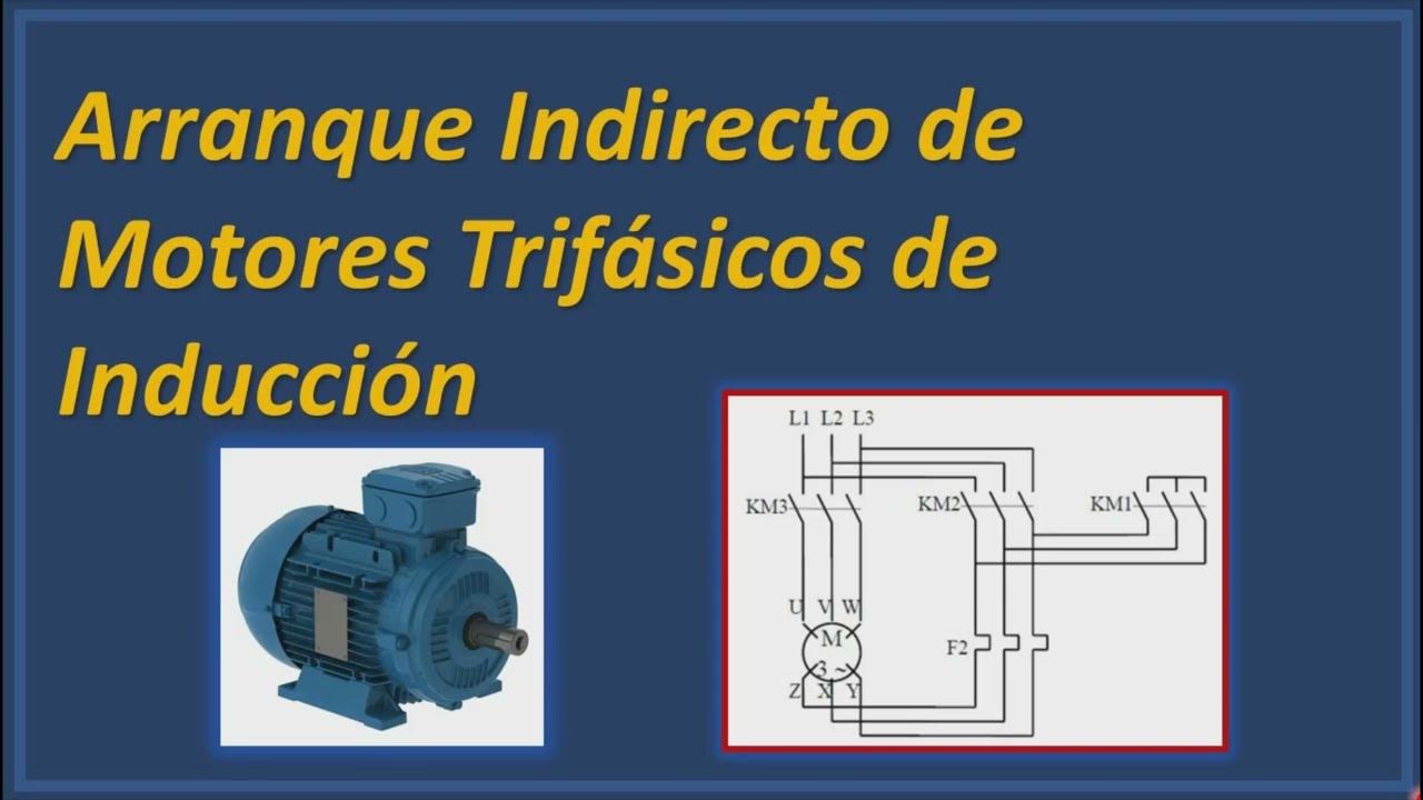 Arranque Indirecto de Motores Trifásicos de Inducción - YouTube