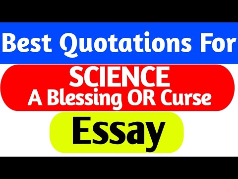 Best Quotations for essay "Science, A Blessing or Curse" ||English ...