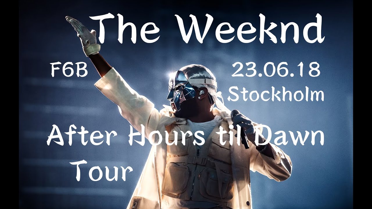 The Weeknd Full Concert (23.06.18 Stockholm) - YouTube
