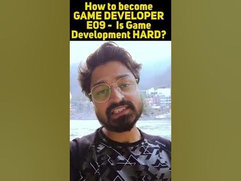 How To Become Game Developer - E09 - Is Game Development HARD? #gamedev #unity3d # ...