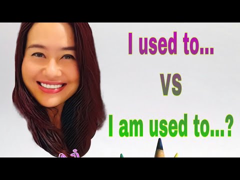 “I used to...” VS “I am used to....” - YouTube