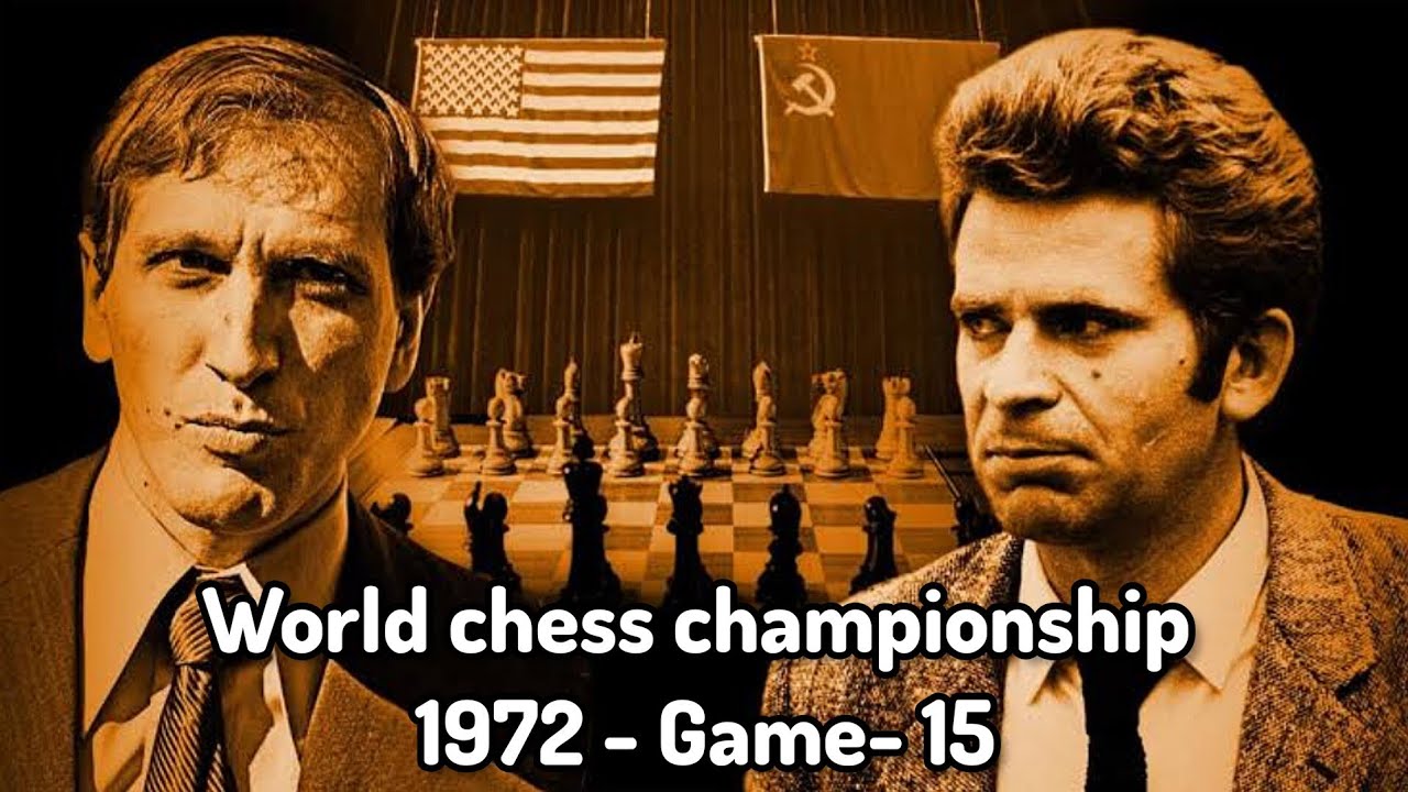 Bobby Fischer vs Boris Spassky | World Chess Championship 1972 Game -15 ...