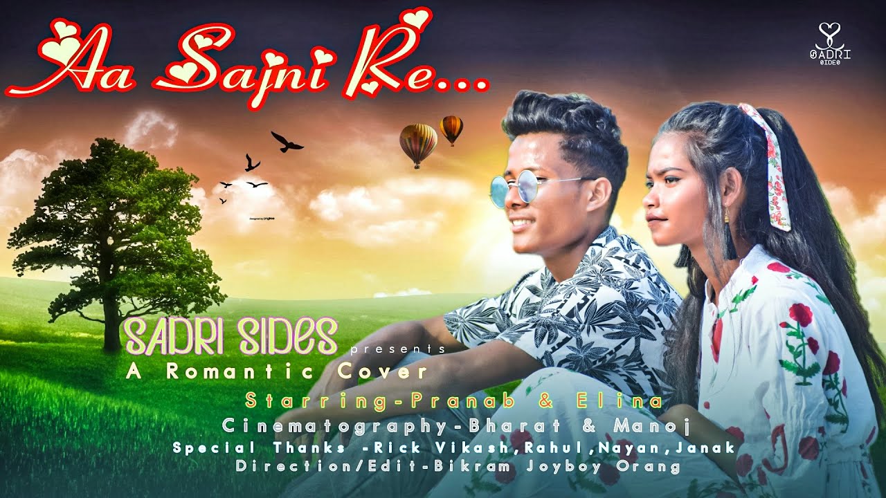 Aa Sajni Re | New Romantic Cover | Sadri Sides | 2021 - YouTube Music