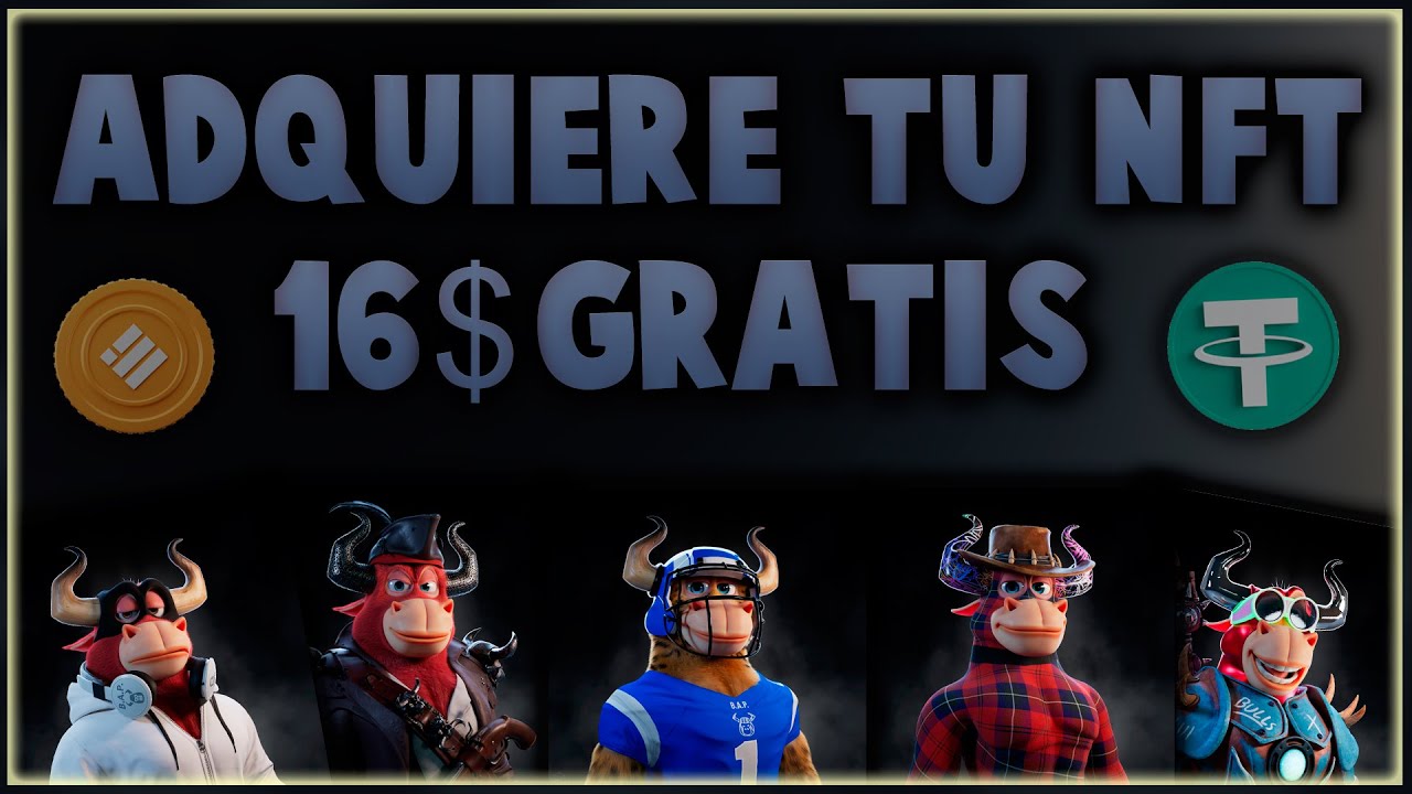 💰BULL NFT CLUB: ADQUIERE TU NFT TOTALMENTE GRATIS POR UN VALOR DE 16 ...