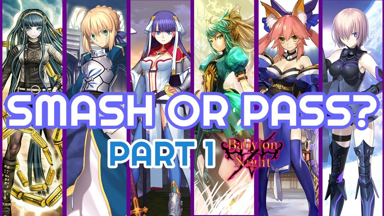 F/GO Female Servants - Smash or Pass ft My Friends - Part 1 - YouTube