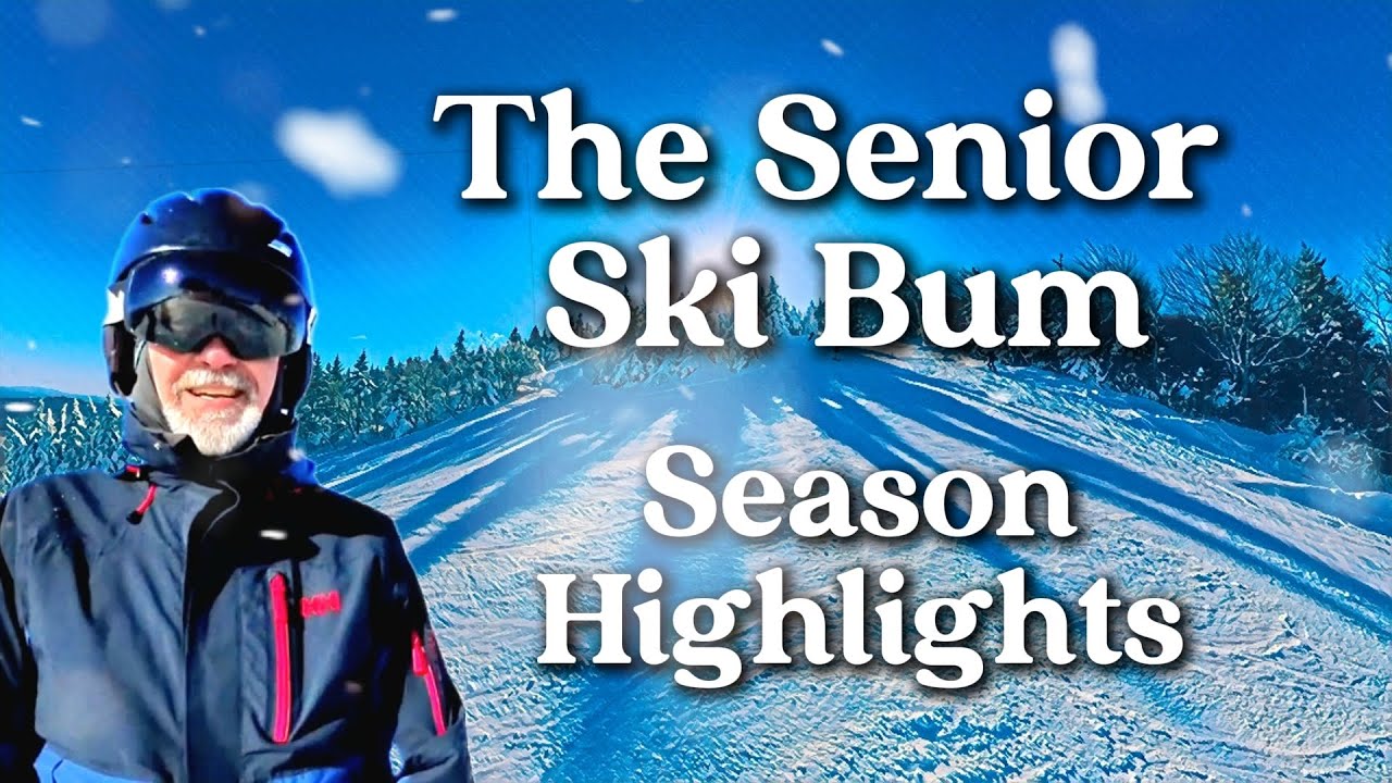 Senior Ski Bum: Season Highlights - YouTube