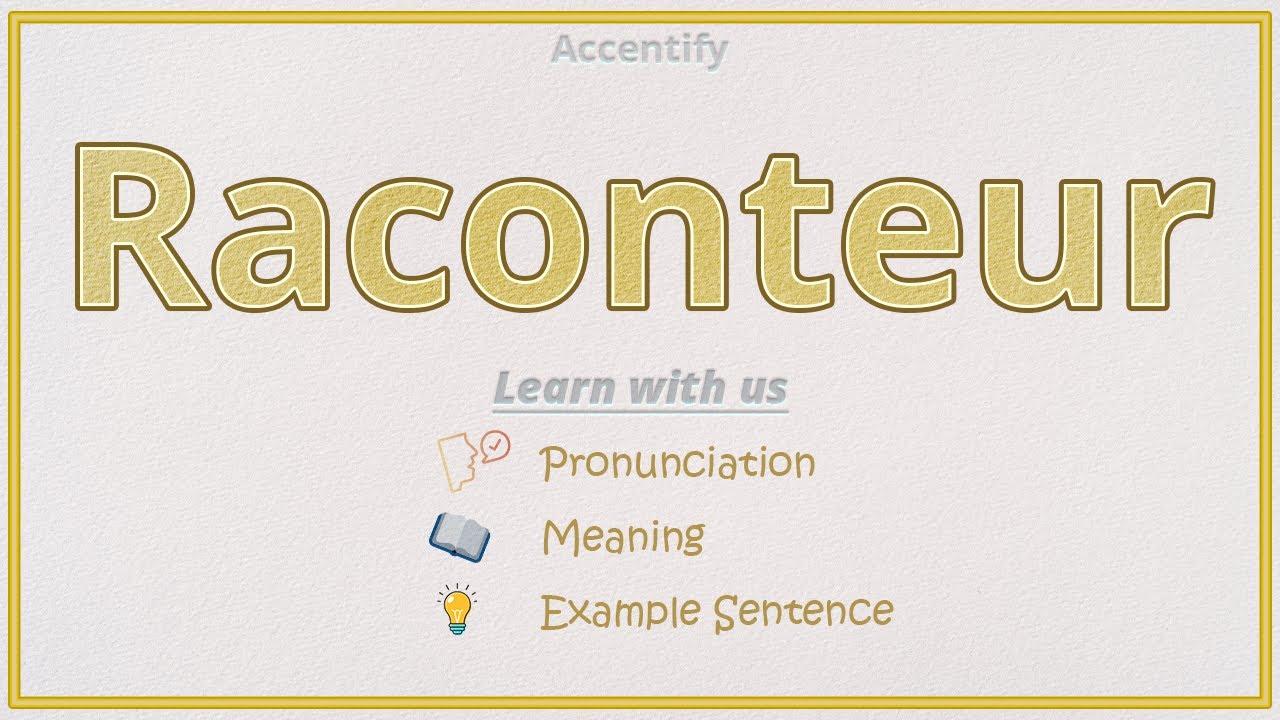 Raconteur (Pronunciation, Meaning & Example) - YouTube