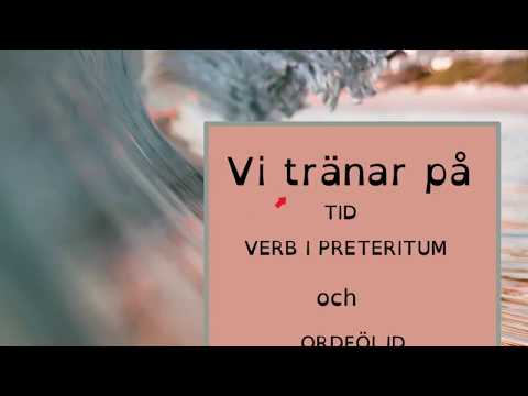 GRAMMATIK ! Verb i preteritum - ordföljd - tid