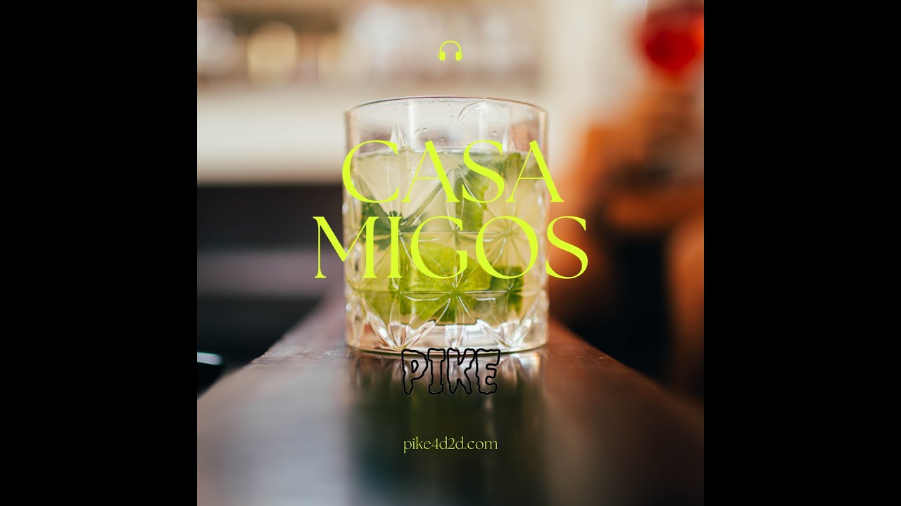 PIKE - CASA MIGOS - 130bpm - YouTube