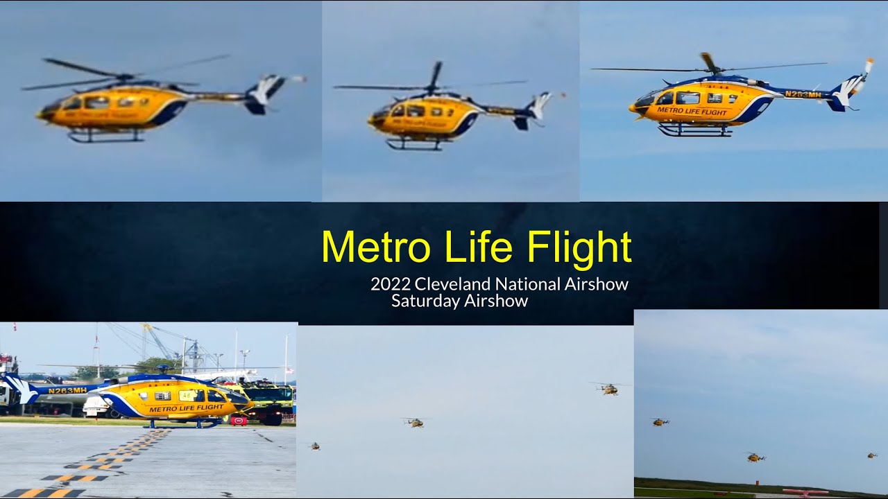 Metro Life Flight-2022 Cleveland National Airshow - YouTube